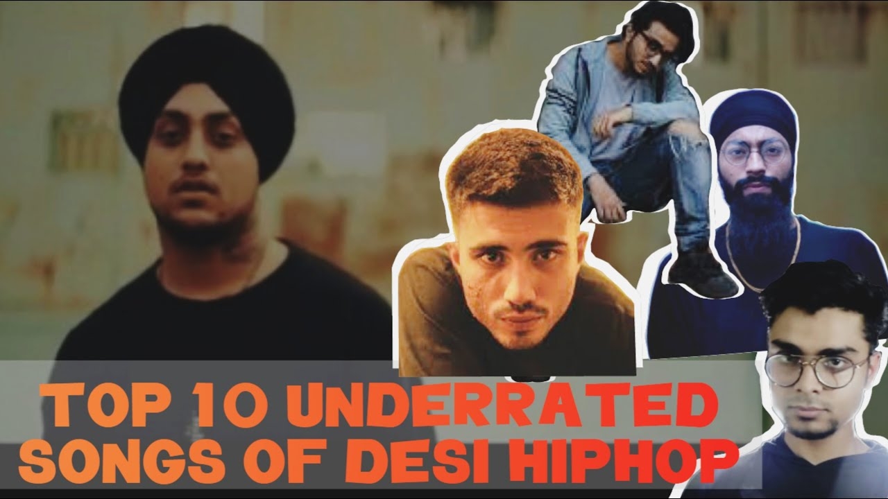 TOP 10 UNDERRATED RAP SONGS YOU SHOULD INCLUDE IN YOUR PLAYLIST (DESI ...