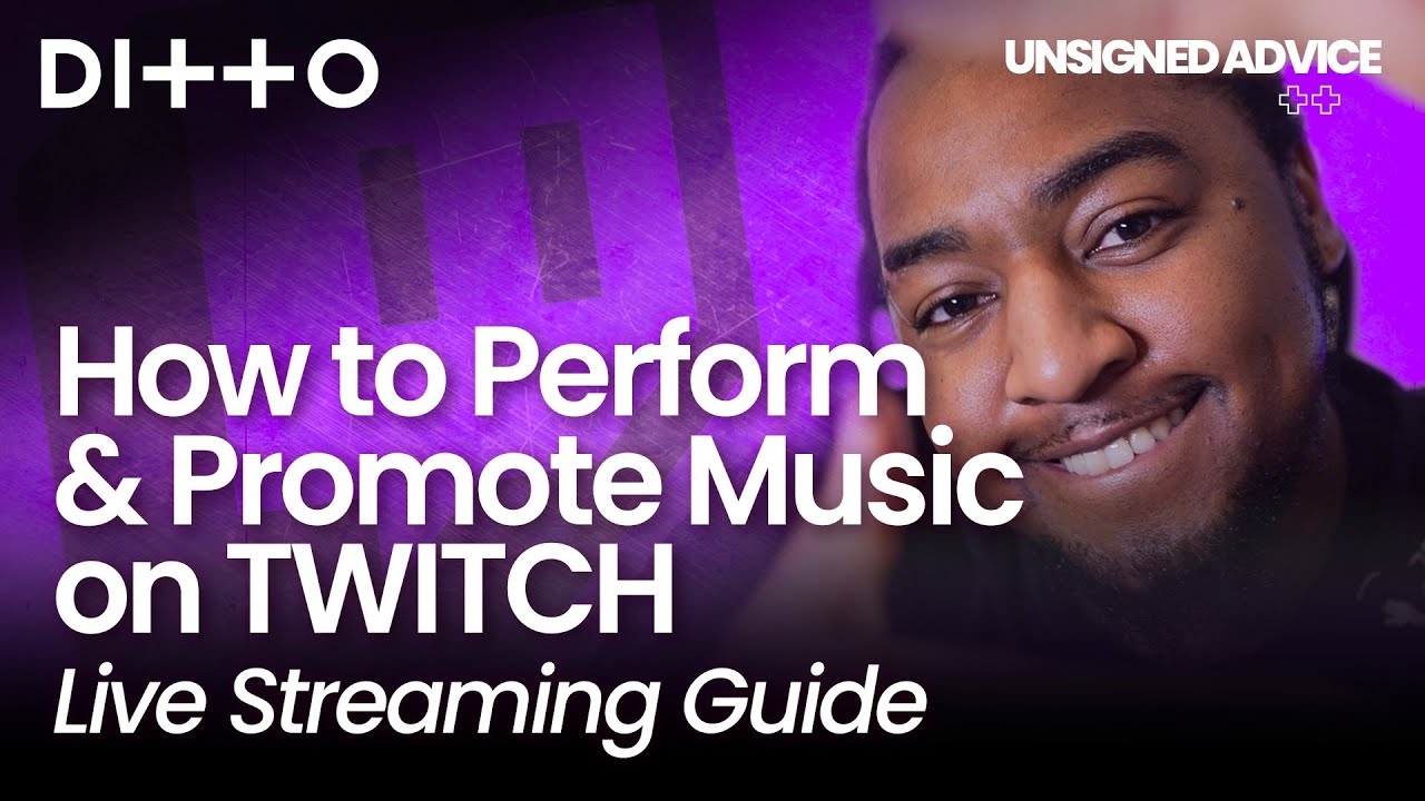 How to Perform & Promote Music on TWITCH | Live Streaming Guide | Ditto ...