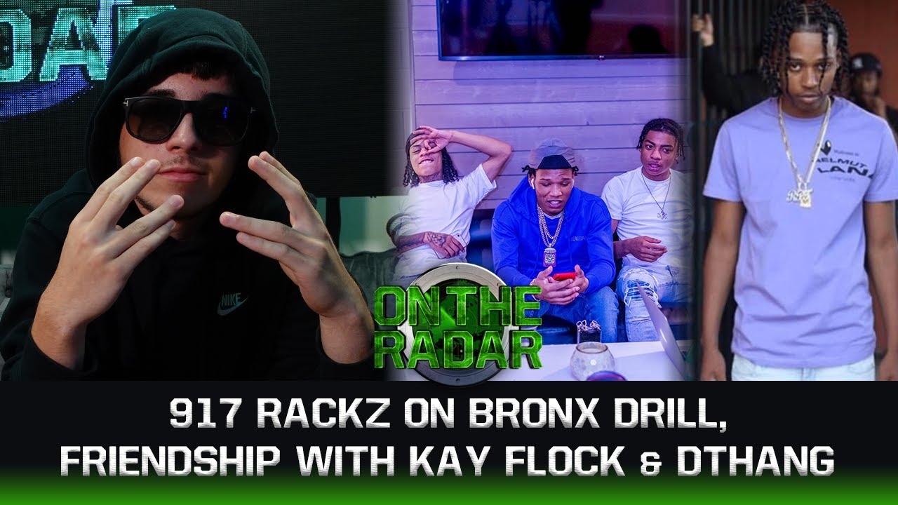 917 Rackz On Kay Flock, Dthang, Bronx Drill | Certified BOOTLEG