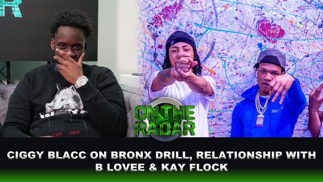 Ciggy Blacc On Bronx Drill, Salutes B Lovee & Kay Flock | Certified BOOTLEG