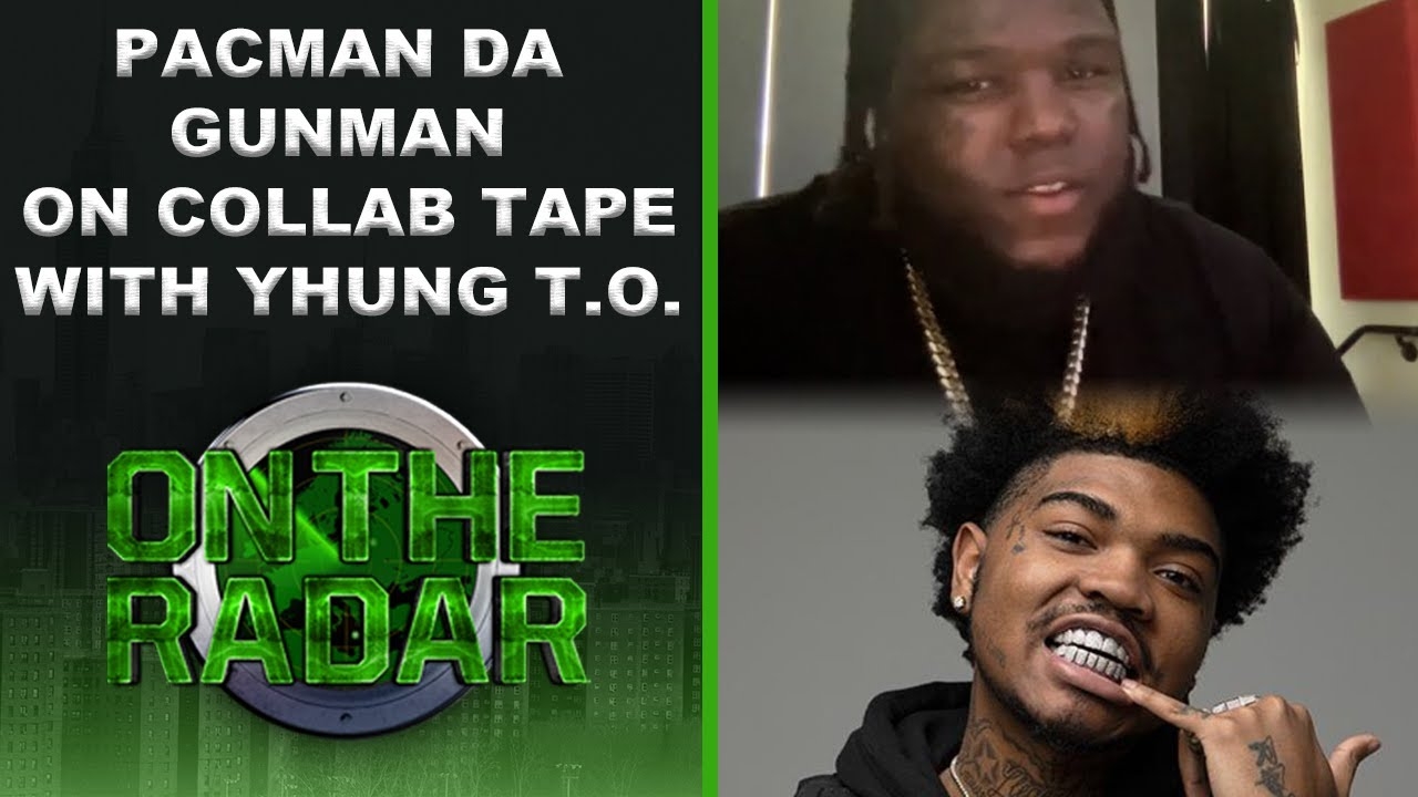 Pacman Da Gunman On Connecting With Yhung T.O. On Their "Lord Knows ...