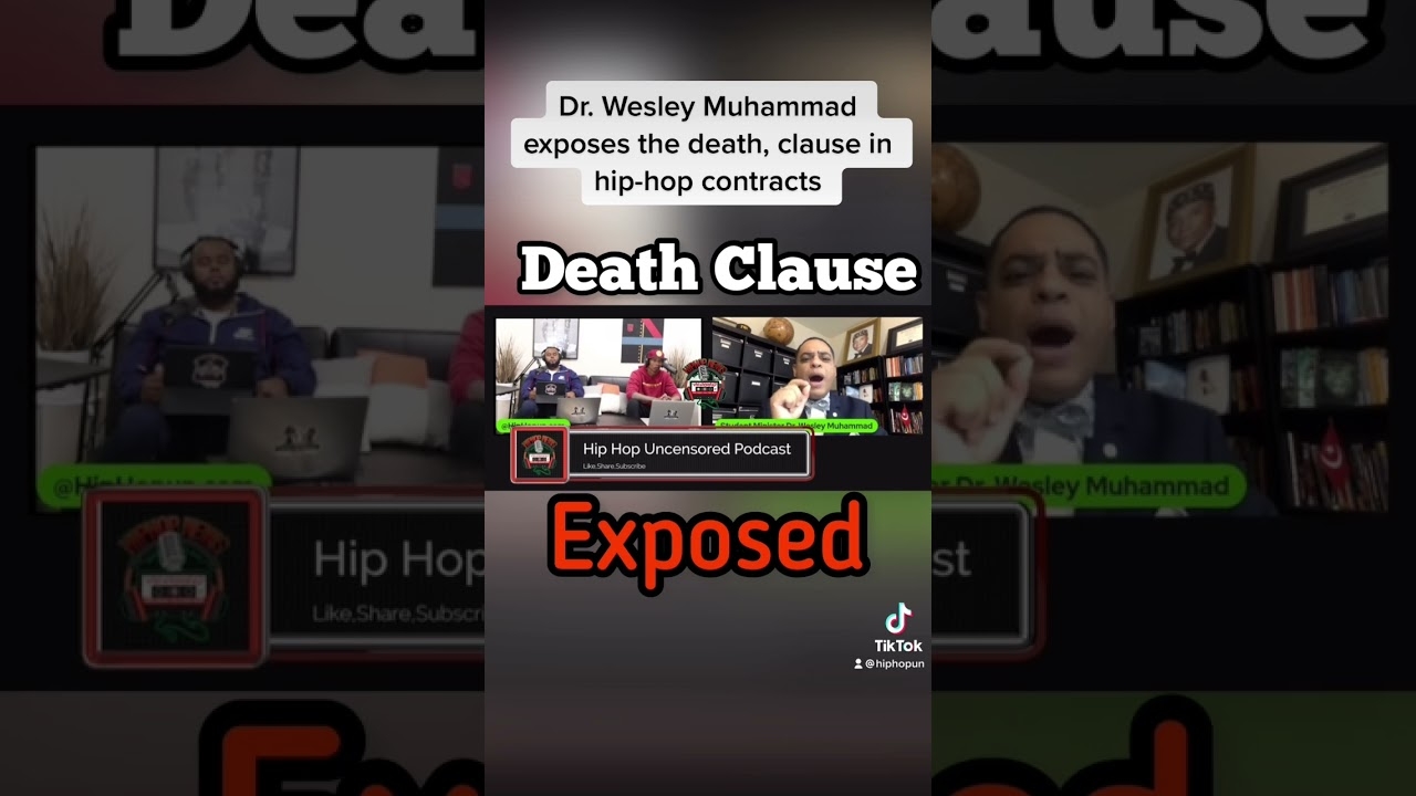 Dr Wesley Muhammad on the Death Clause In Hip Hop Contracts | Certified ...