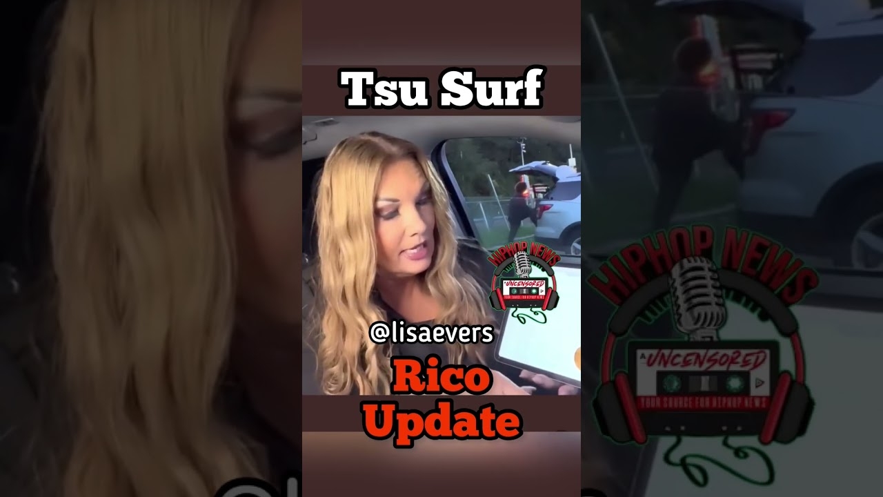 Lisa Evers Provides an Update on Tsu Surf's RICO Arrest | Certified BOOTLEG
