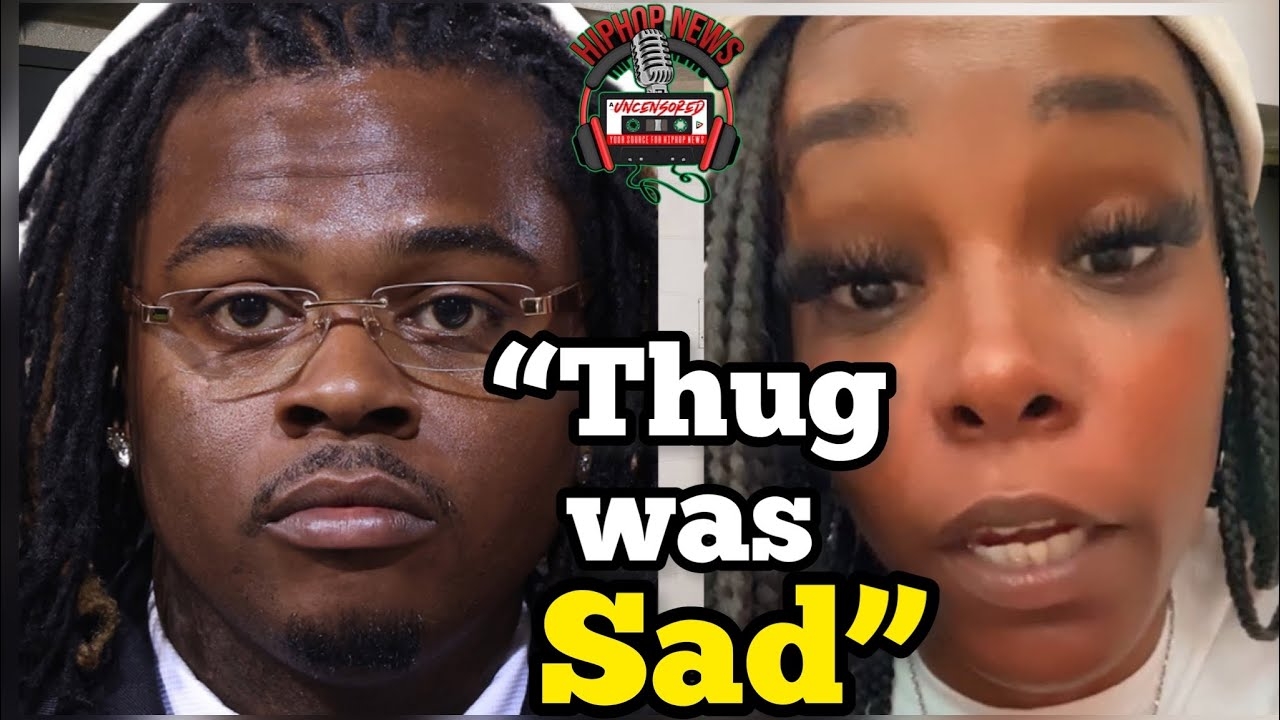 YOUNG THUG'S Sister Says Thug Was "SAD" When He Heard GUNNA Took The ...
