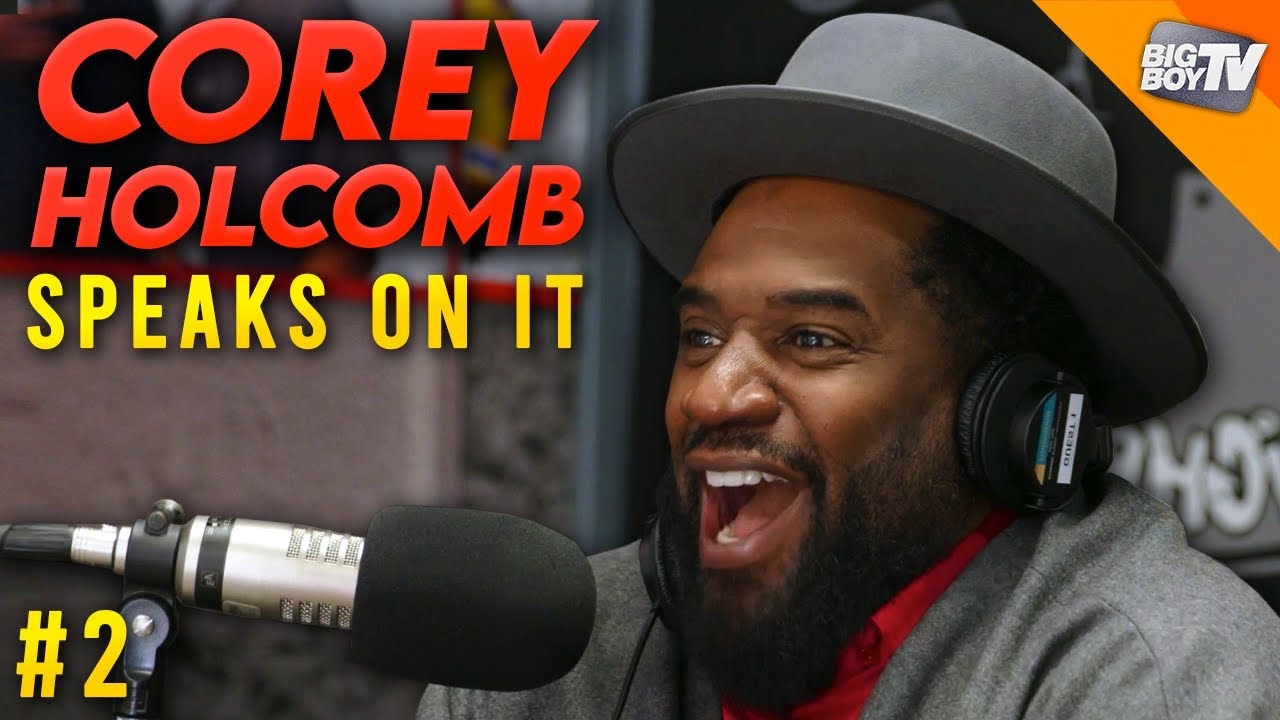Corey Holcomb Speaks on Will Smith, DaBaby, Polygamy, and Getting ...