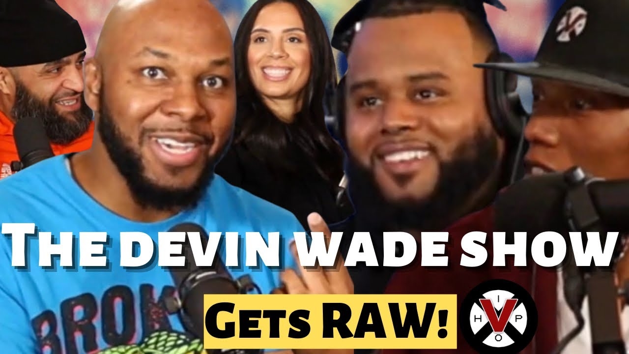 The Devin Wade Show On Deflecting Haters, Most Memorable, Guest Million ...