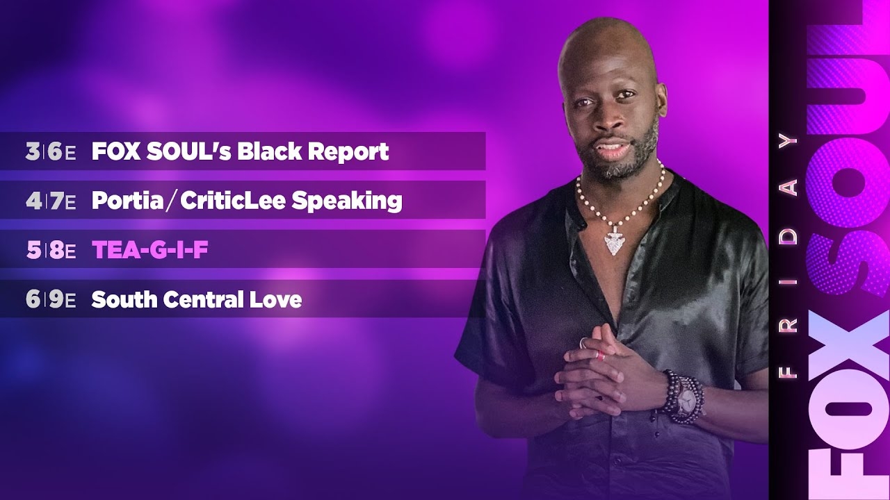 FOX SOUL LIVE: FOX Soul's Black Report, Tea-G-I-F, and MORE ...