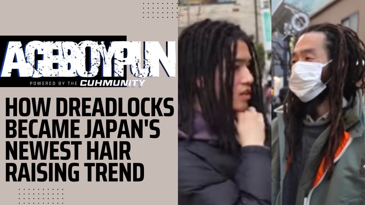 How Dreadlocks Became Japan's Newest Hair Raising Trend | AceBoyPun ...