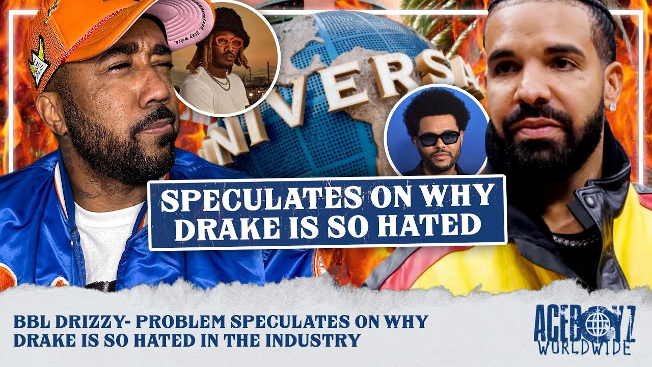 BBL Drizzy- Problem Speculates On Why Drake Is So Hated In The Industry ...